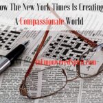How The New York Times Is Creating A Compassionate World | An Empowered ...