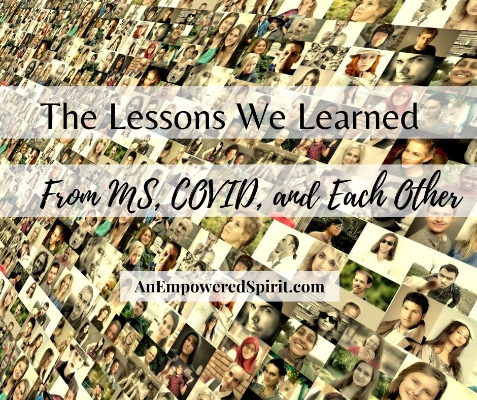 The Lessons We Learned From MS, COVID, and Each Other | An Empowered ...